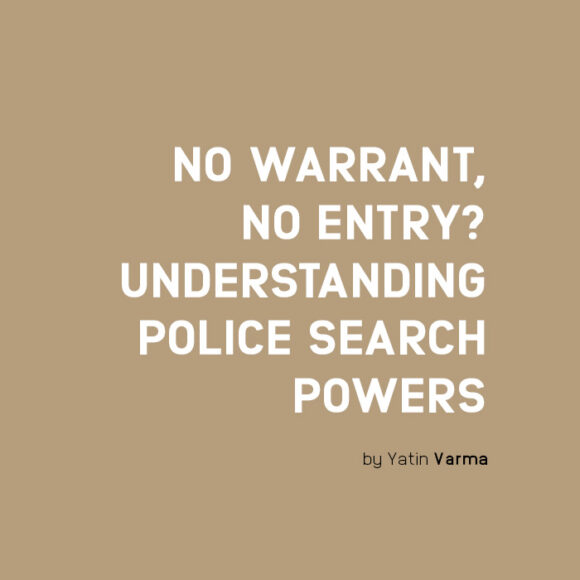 No Warrant No Entry Understanding Police Search Powers Yatin Varma